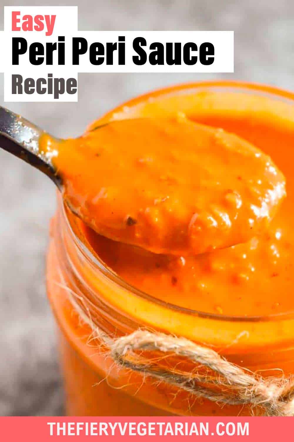 Easy Peri Peri Sauce Recipe - The Fiery Vegetarian