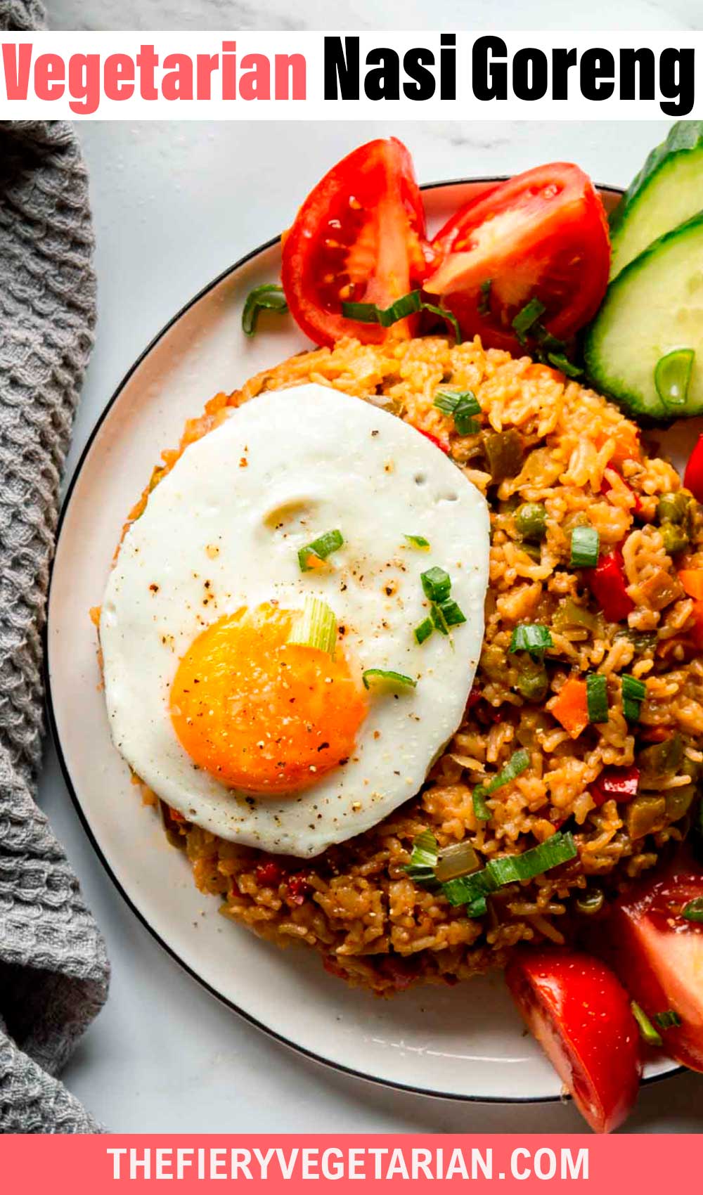 Easy Vegetarian Nasi Goreng - The Fiery Vegetarian